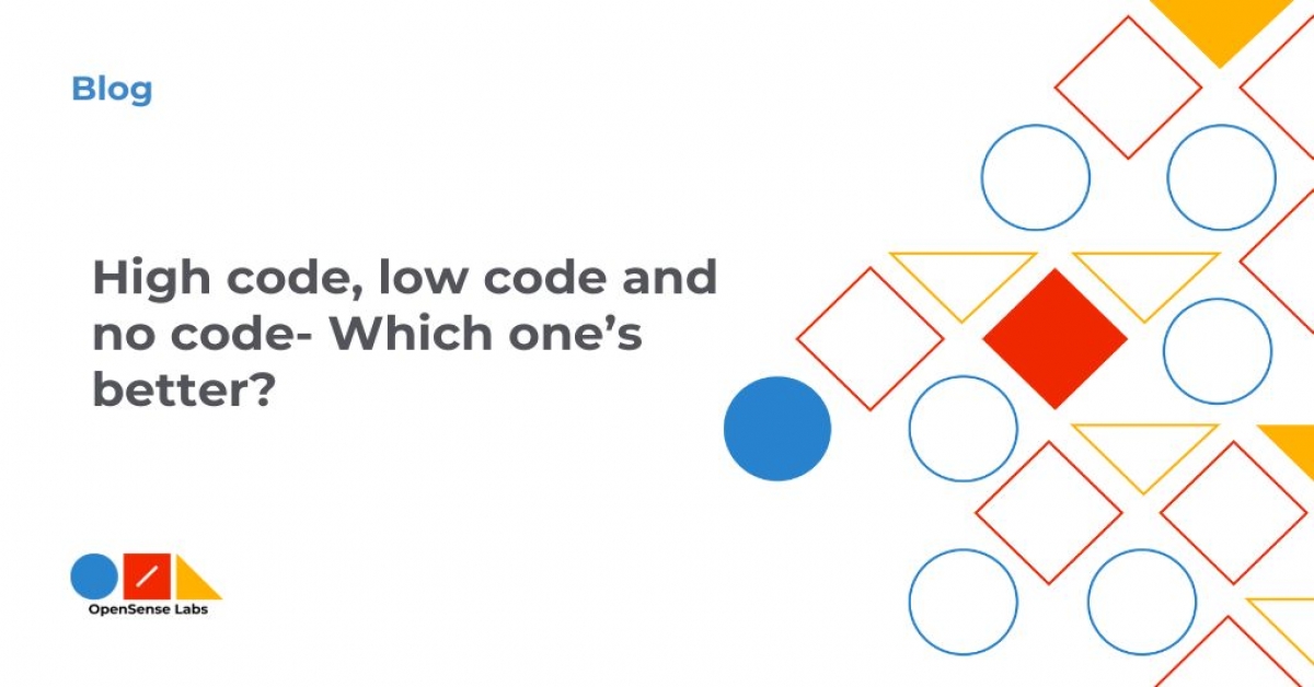 High code, low code and no code- Which one’s better? | Opensense Labs